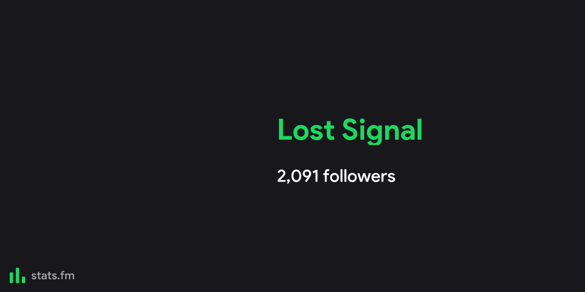 Lost Signal music, stats and more | stats.fm