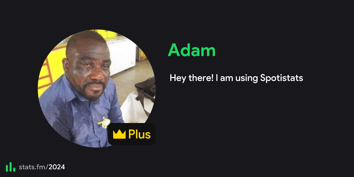 Adam's stats, streams and more | stats.fm