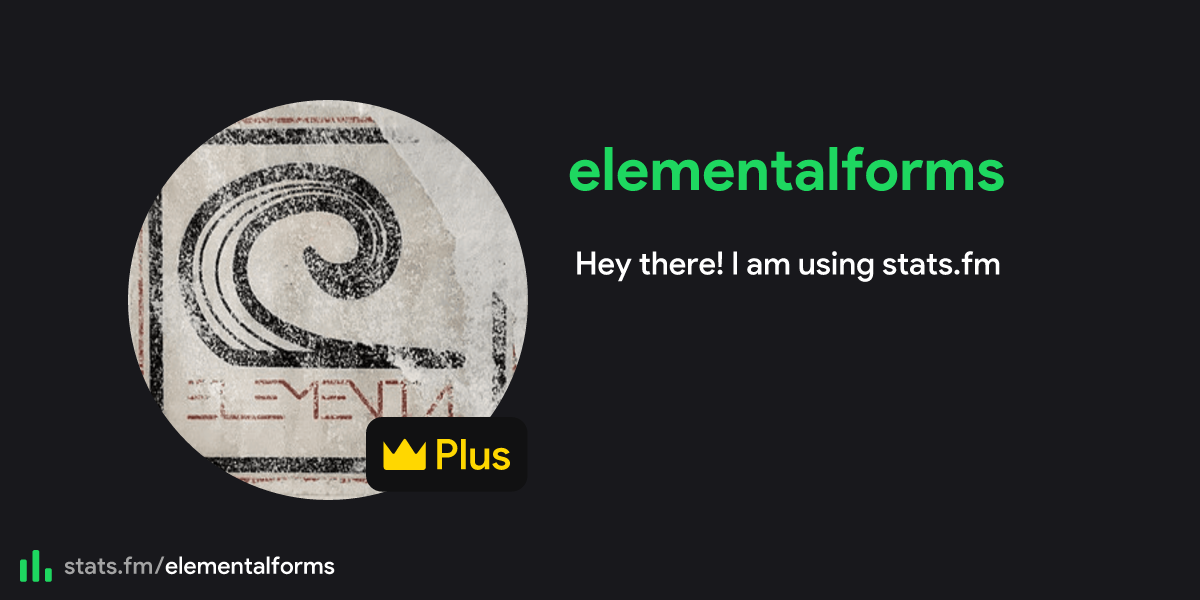 elementalforms' stats, streams and more | stats.fm