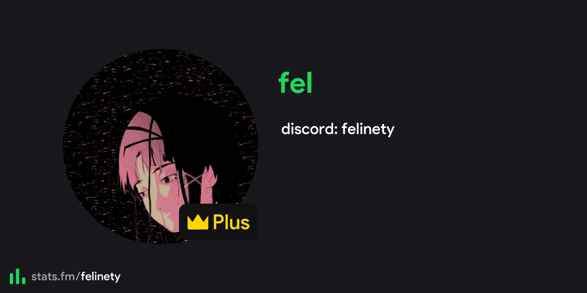 fel's stats, streams and more | stats.fm