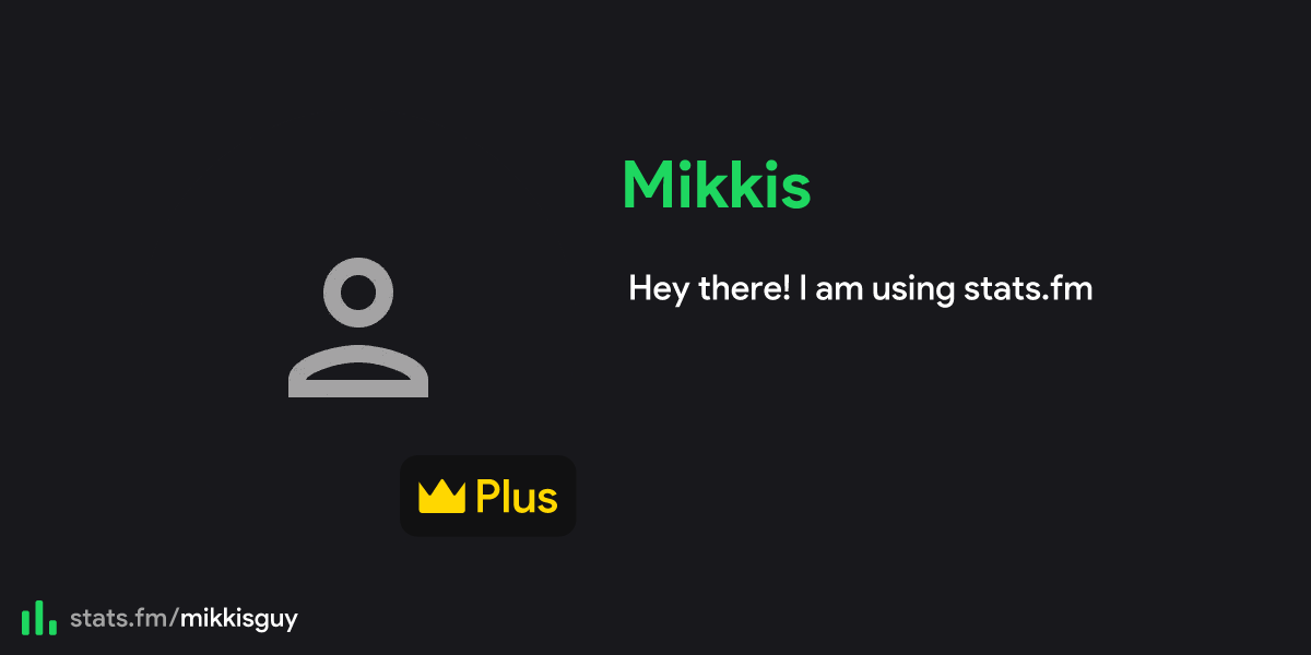 Mikkis' stats, streams and more | stats.fm