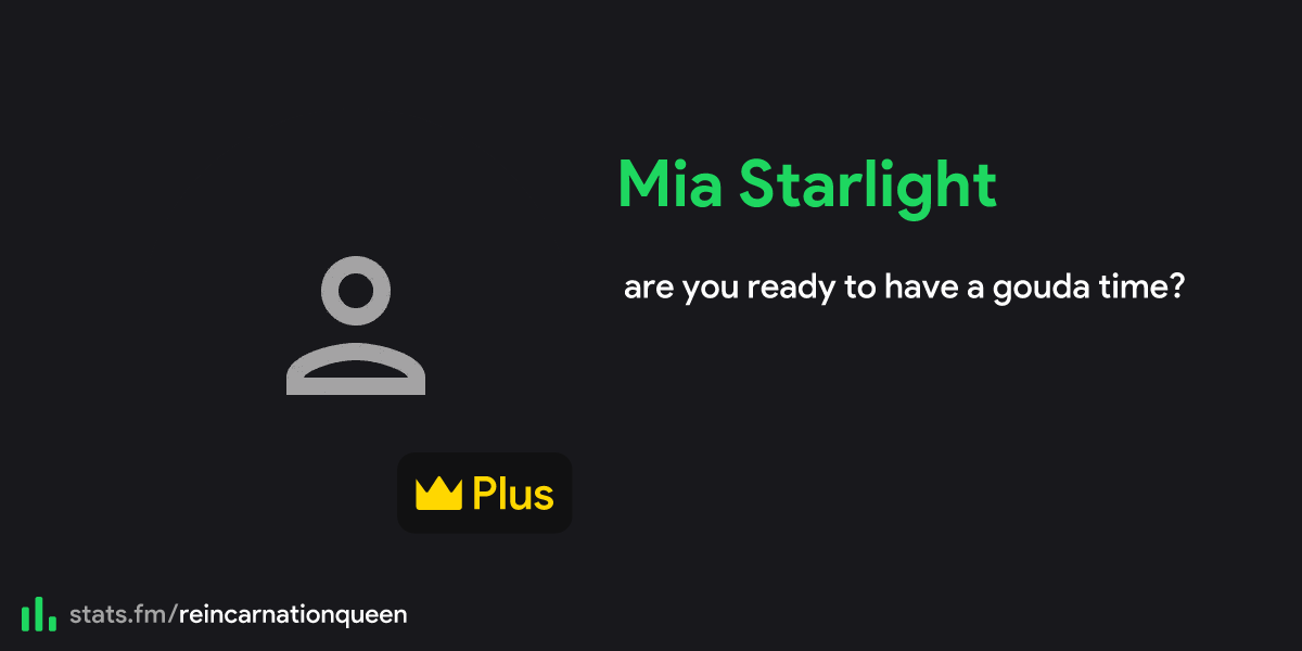 Mia Starlight's stats, streams and more | stats.fm