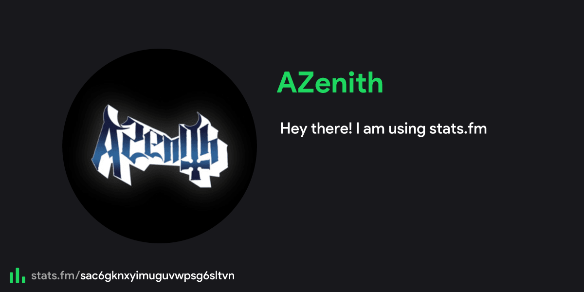 AZenith's stats, streams and more | stats.fm